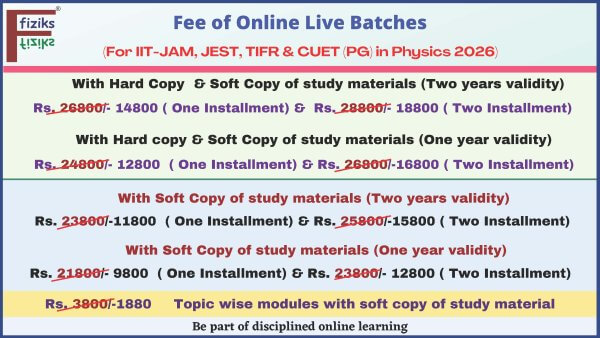 Fee-Structure - An Institute for IIT JAM, CSIR NET JRF, JEST, TIFR Physics Coaching